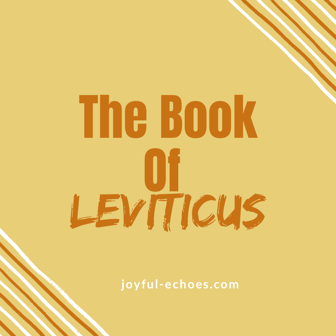 Leviticus – Learning the Bible – Joyful-Echoes